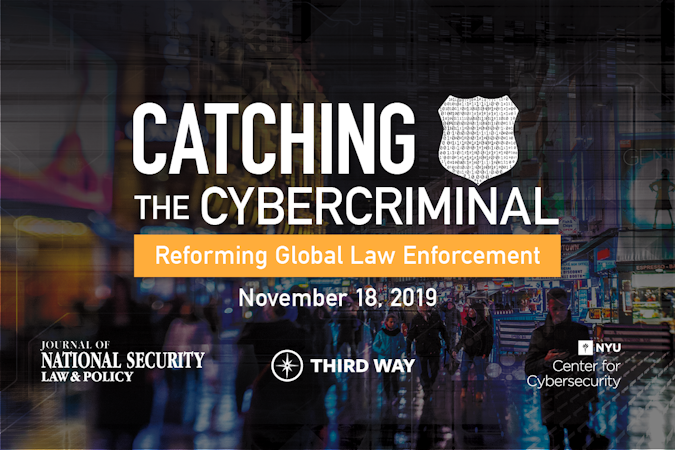 Catching the Cybercriminal: Reforming Global Law Enforcement – Third Way